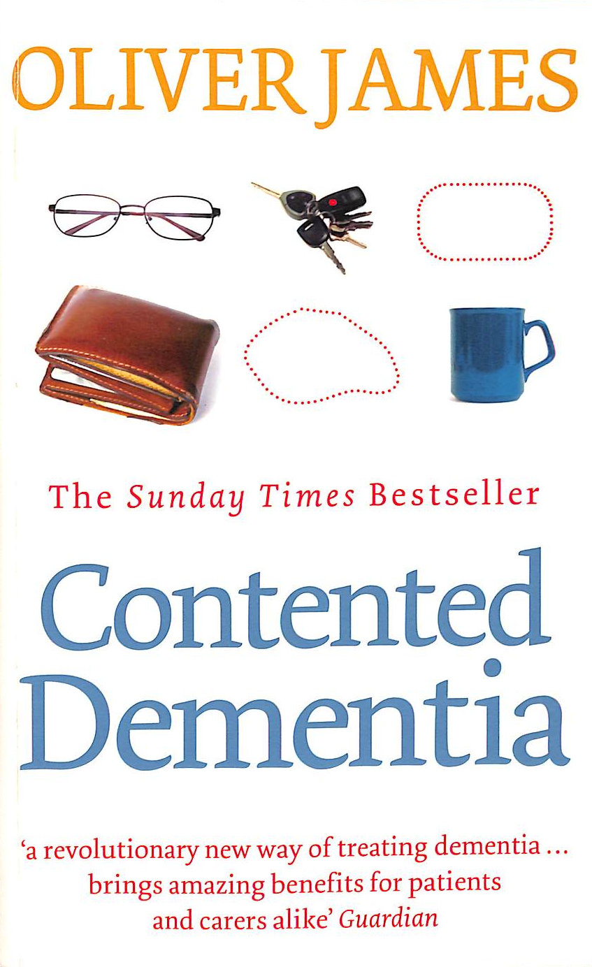 Contented Dementia: A Revolutionary New Way of Treating Dementia : 24 ...