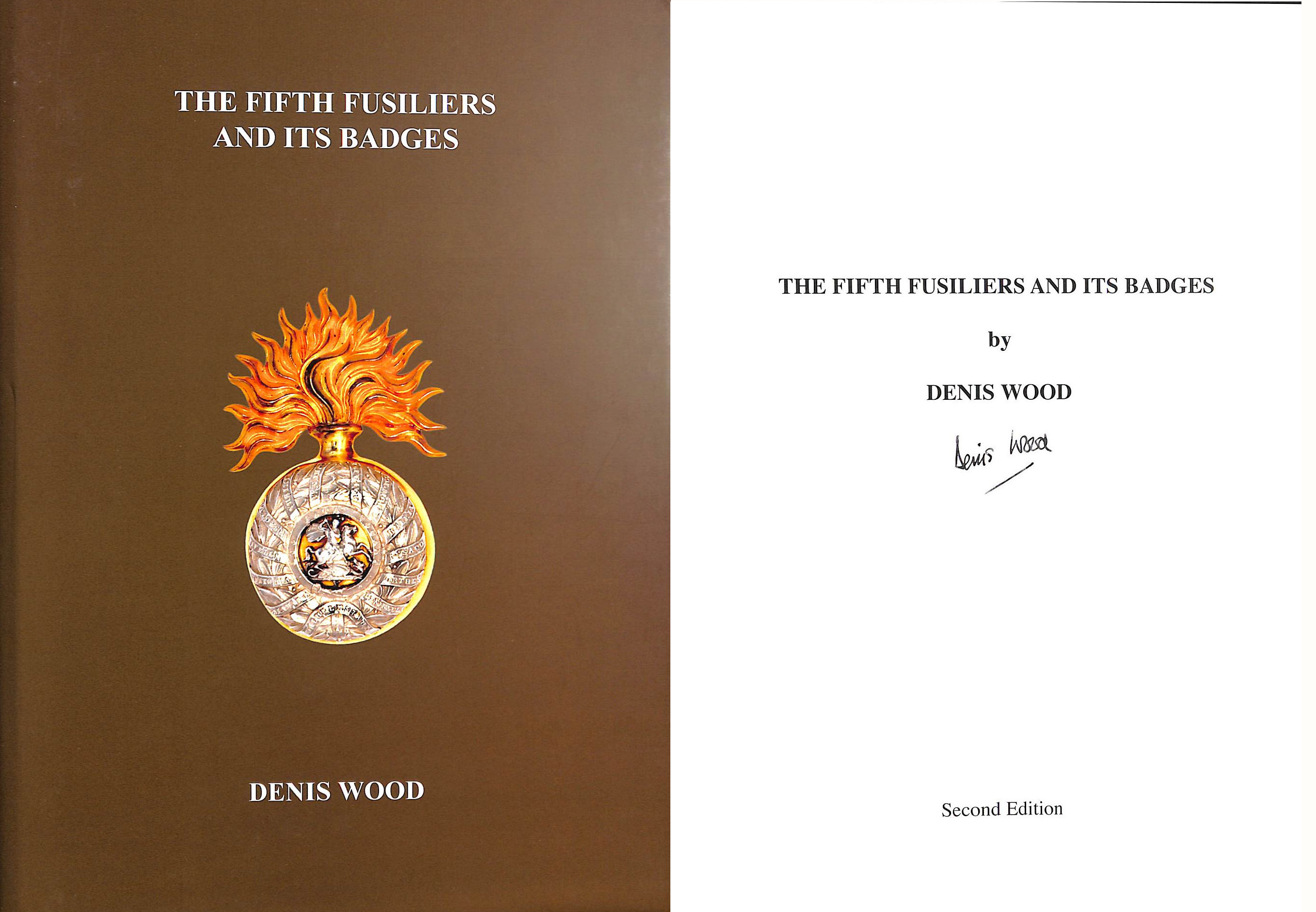 The Fifth Fusiliers and its Badges, Signed by the author