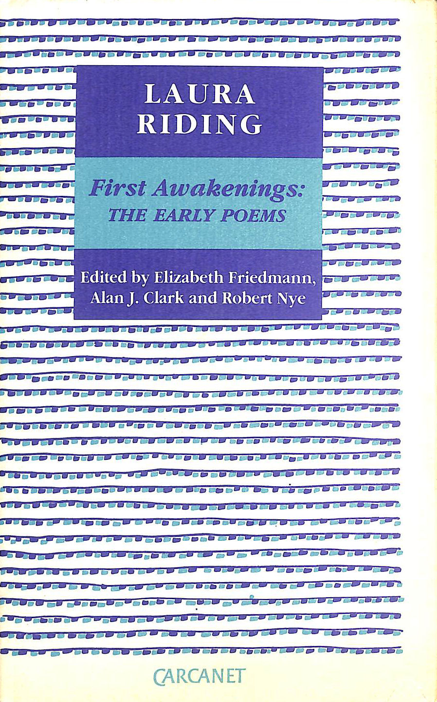 First Awakenings: The Early Poems