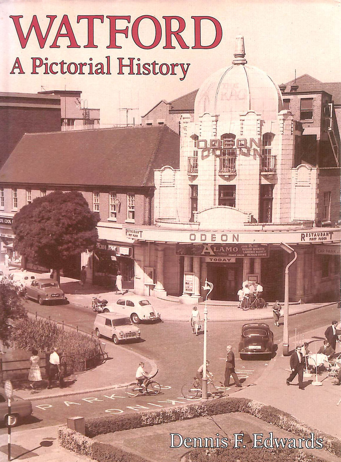 Watford: A Pictorial History