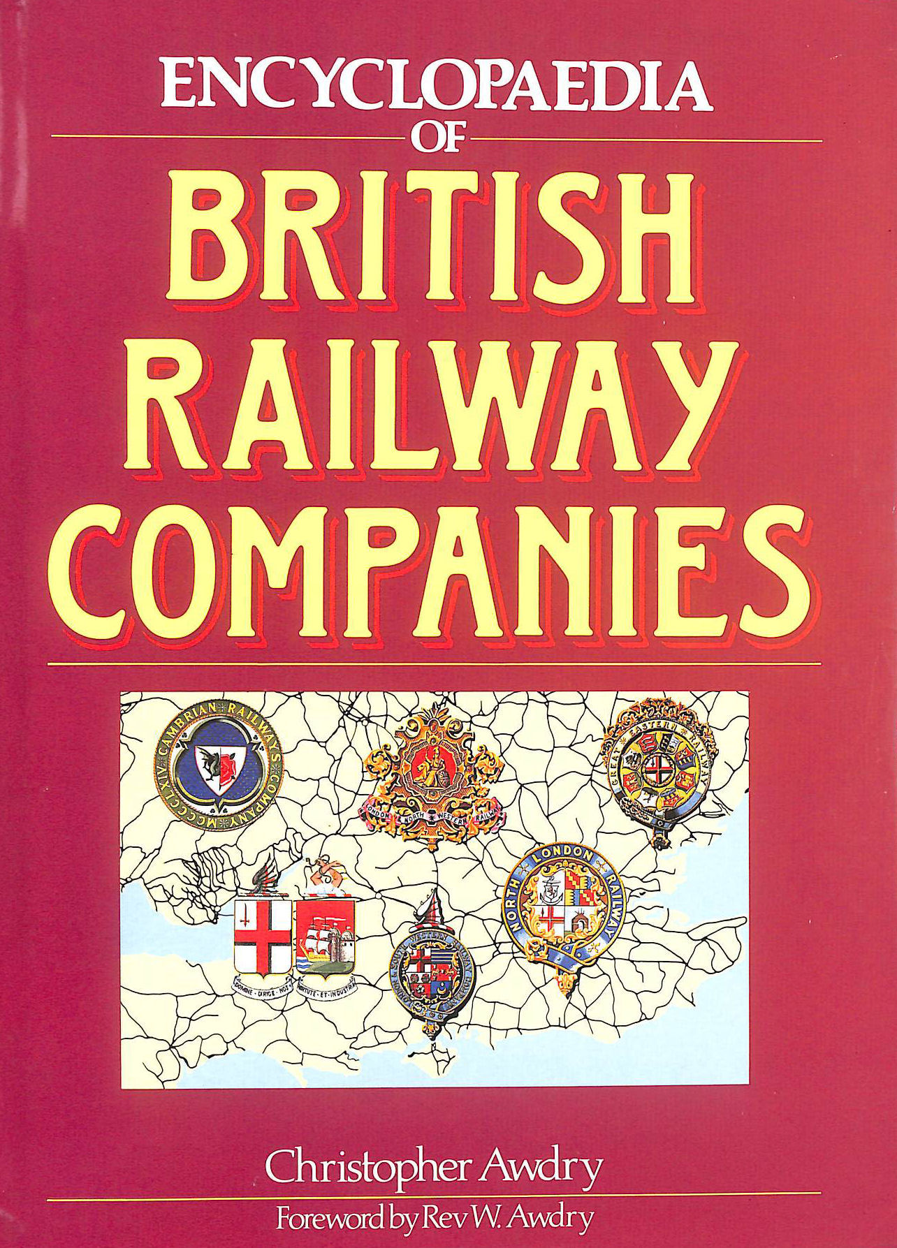 Encyclopaedia of British Railway Companies