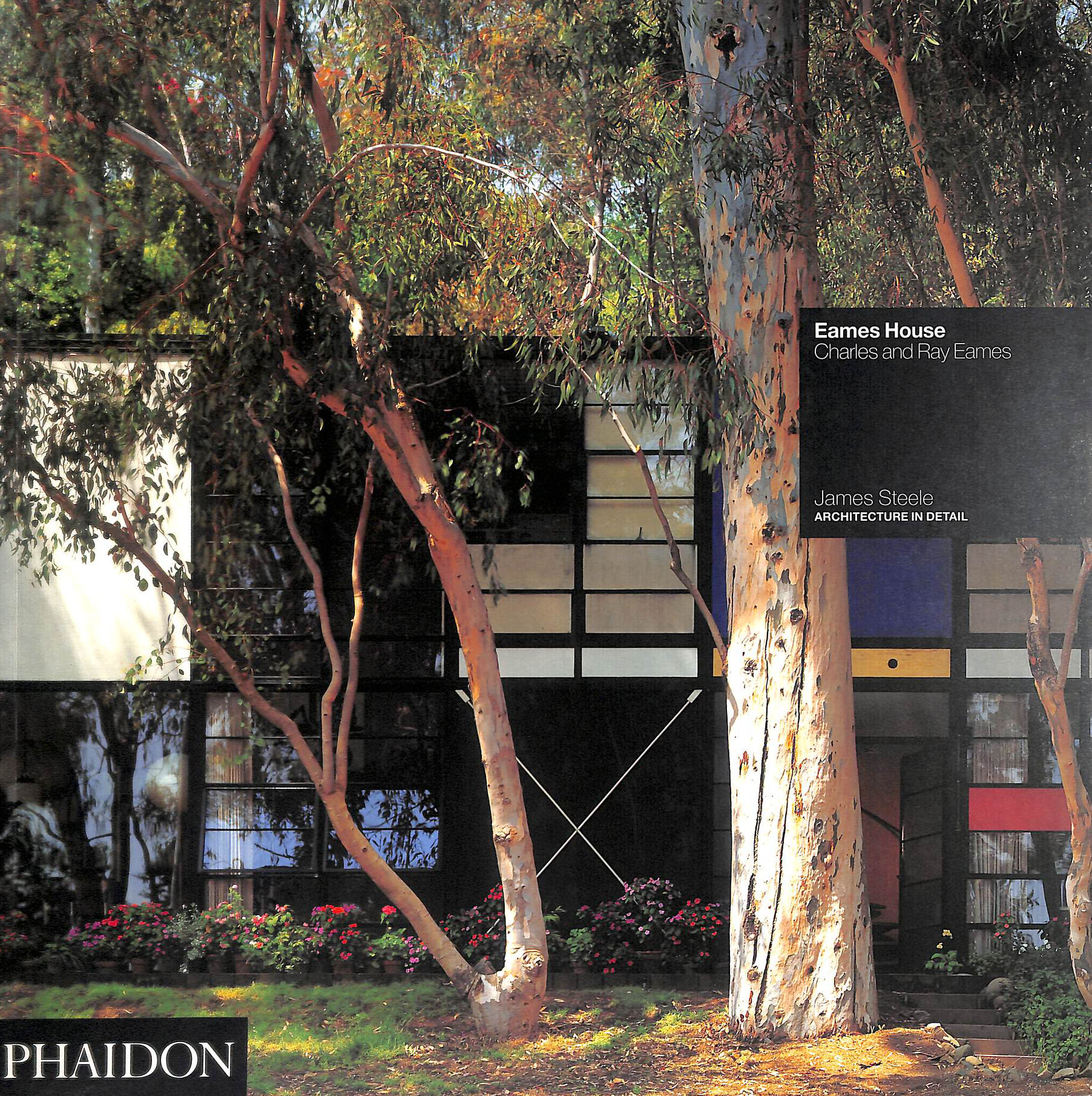 Eames House: Charles and Ray Eames (Architecture in Detail)