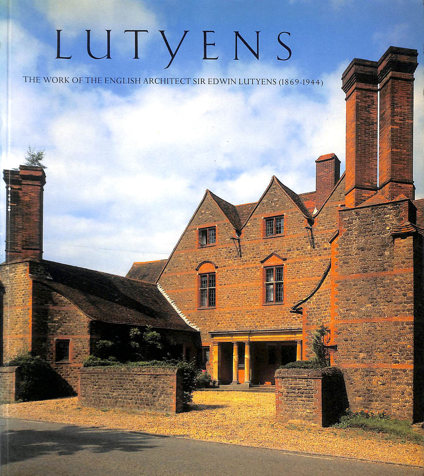 Lutyens, the Work of the English Architect Sir Edwin Lutyens (1869-1944)