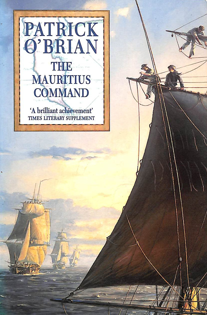 The Mauritius Command: Book 4 (Aubrey-Maturin)