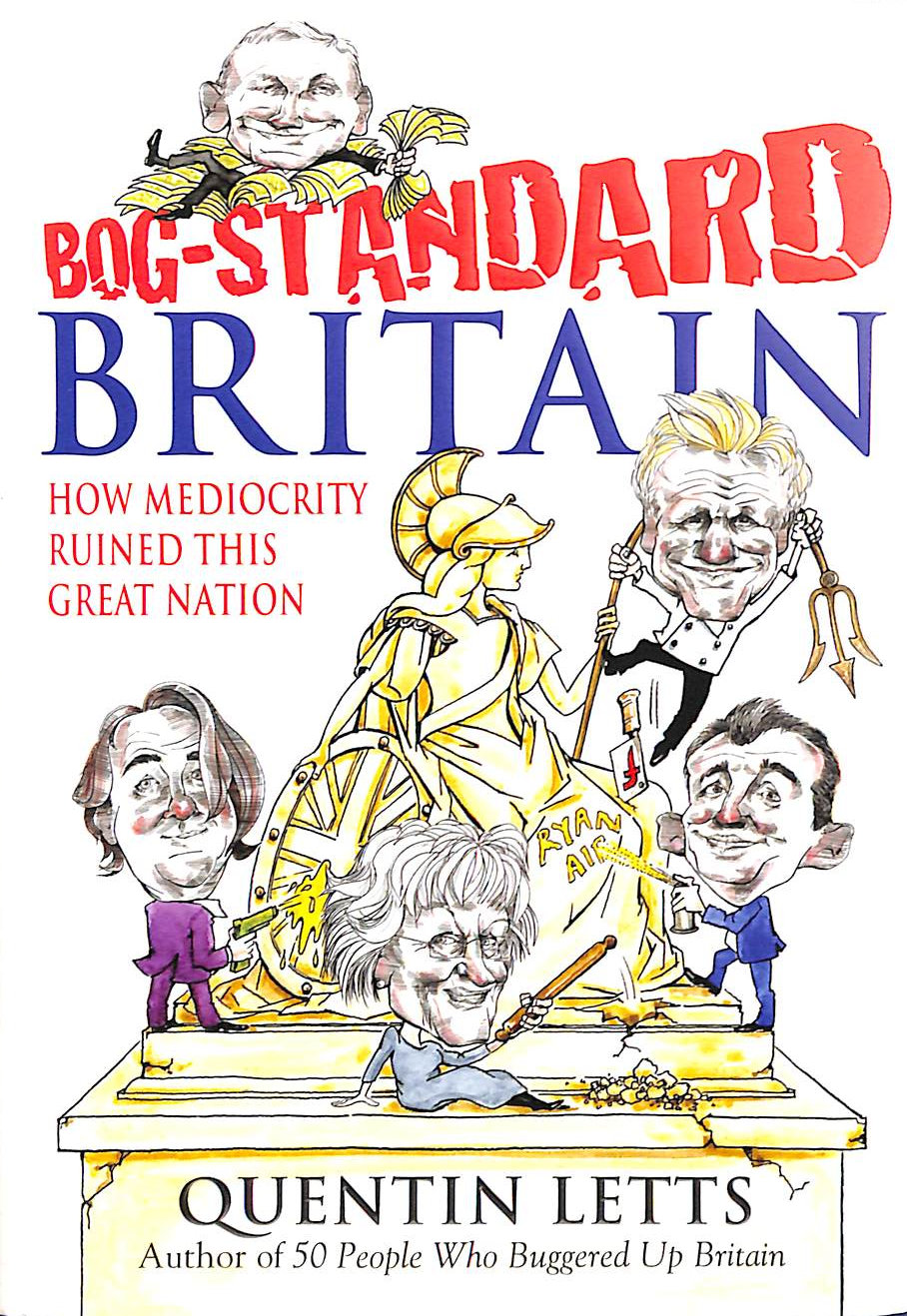 50 People Who Buggered Up Britain